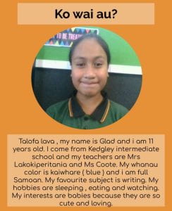 Ko wai au ? – Glad @ Kedgley Intermediate School